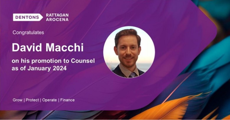 Dentons Rattagan Arocena ha anunciado la promoción de David Macchi a la ...